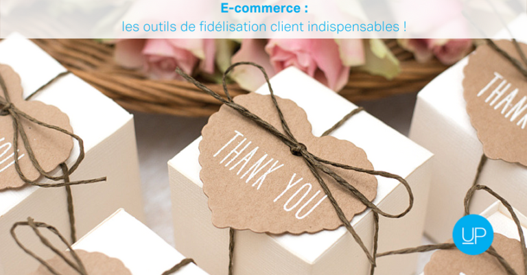 E-commerce : les outils de fidélisation client indispensables ! - UpMyBiz E-commerce : les outils de fidélisation client indispensables ! - UpMyBiz